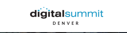 Digital Summit Denver 2022 - Denver, CO